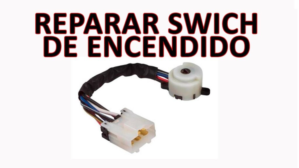 Como arreglar el switch del carro 】 - El mundo del motor