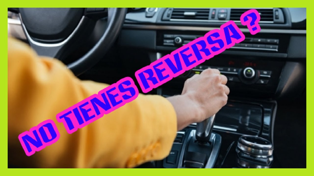 Cómo arreglar la reversa de un carro automático 】 - El mundo del motor