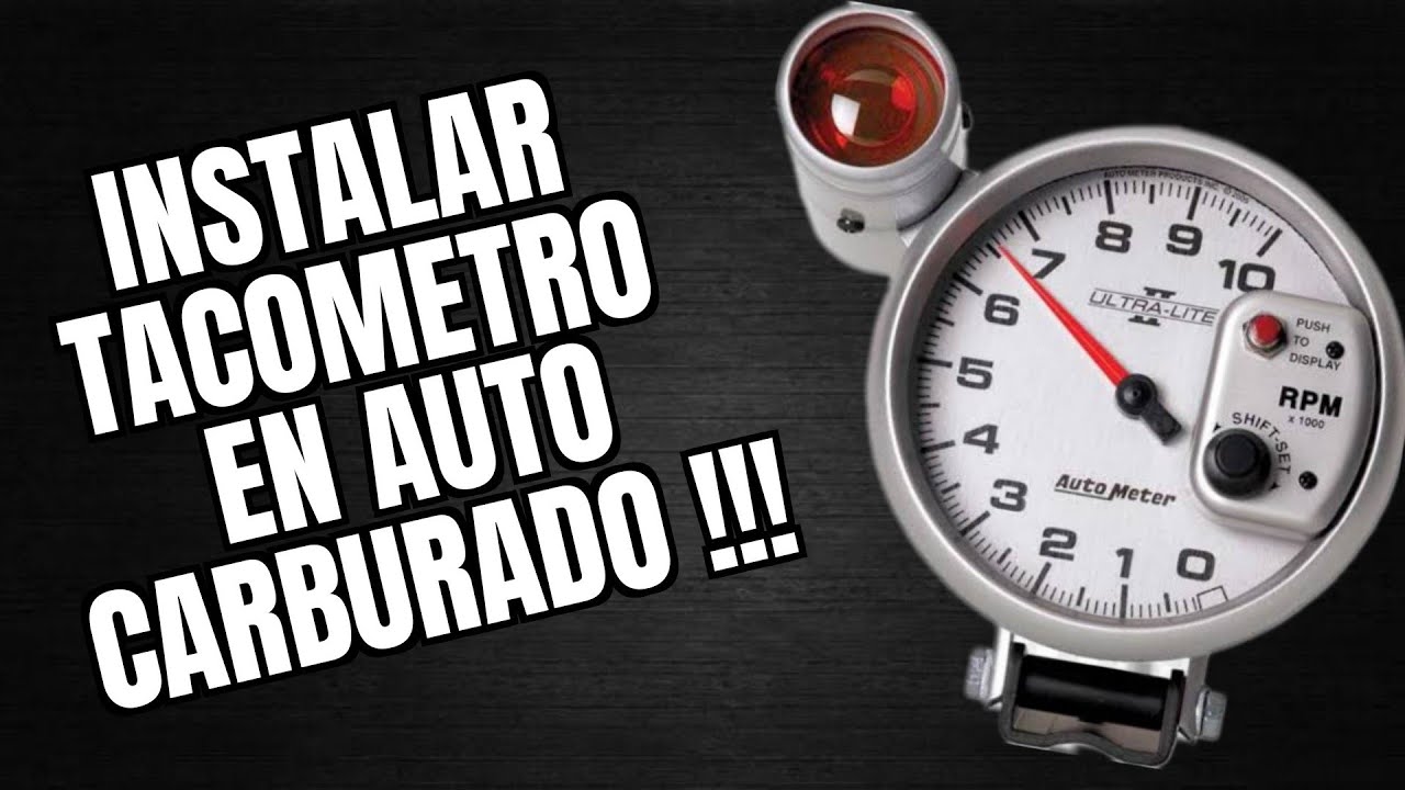 Como instalar un tacometro en un auto carburado 】 - El mundo del motor