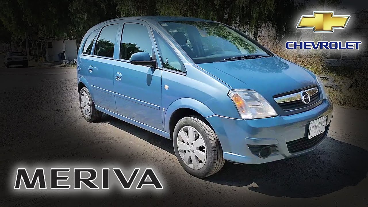Qué tal sale la chevrolet meriva 】 - El mundo del motor